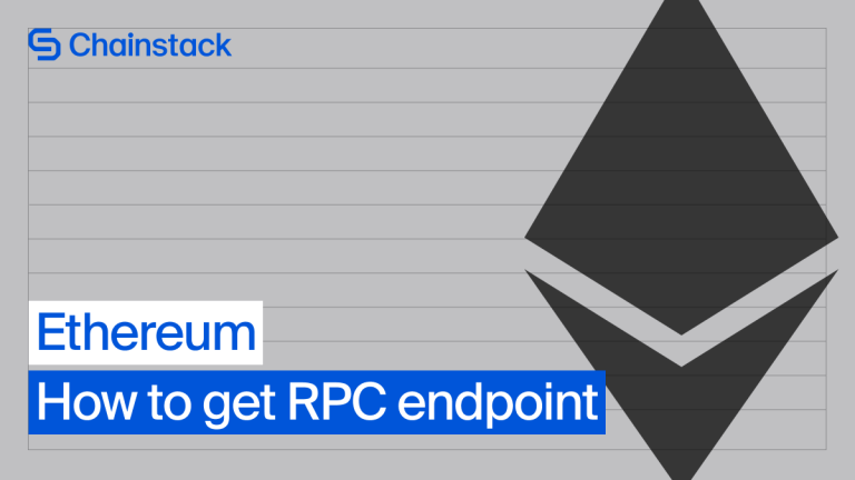 How to get an Ethereum RPC endpoint in 2026 | Chainstack Blog